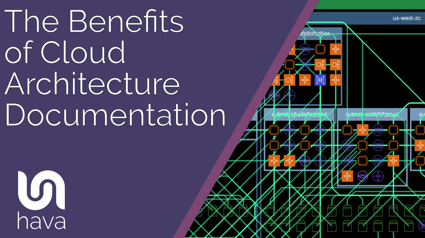 The Benefits of Cloud Architecture Documentation The Benefits of Cloud Architecture Documentation